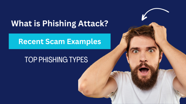 What is Phishing Attack? Types of Phishing & Recent Phishing Scam ...