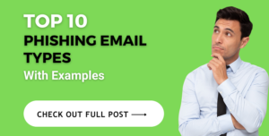 Top 10 Phishing Email Types with Examples - reditsecurity.com